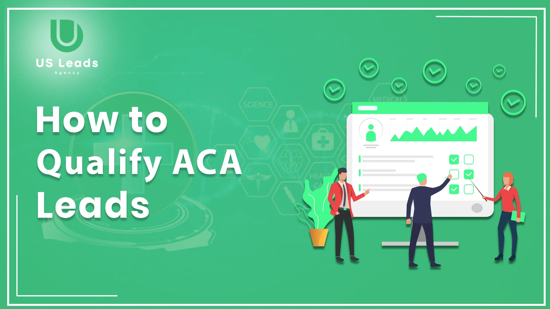 How To Qualify ACA Leads | A Comprehensive Guide 2024