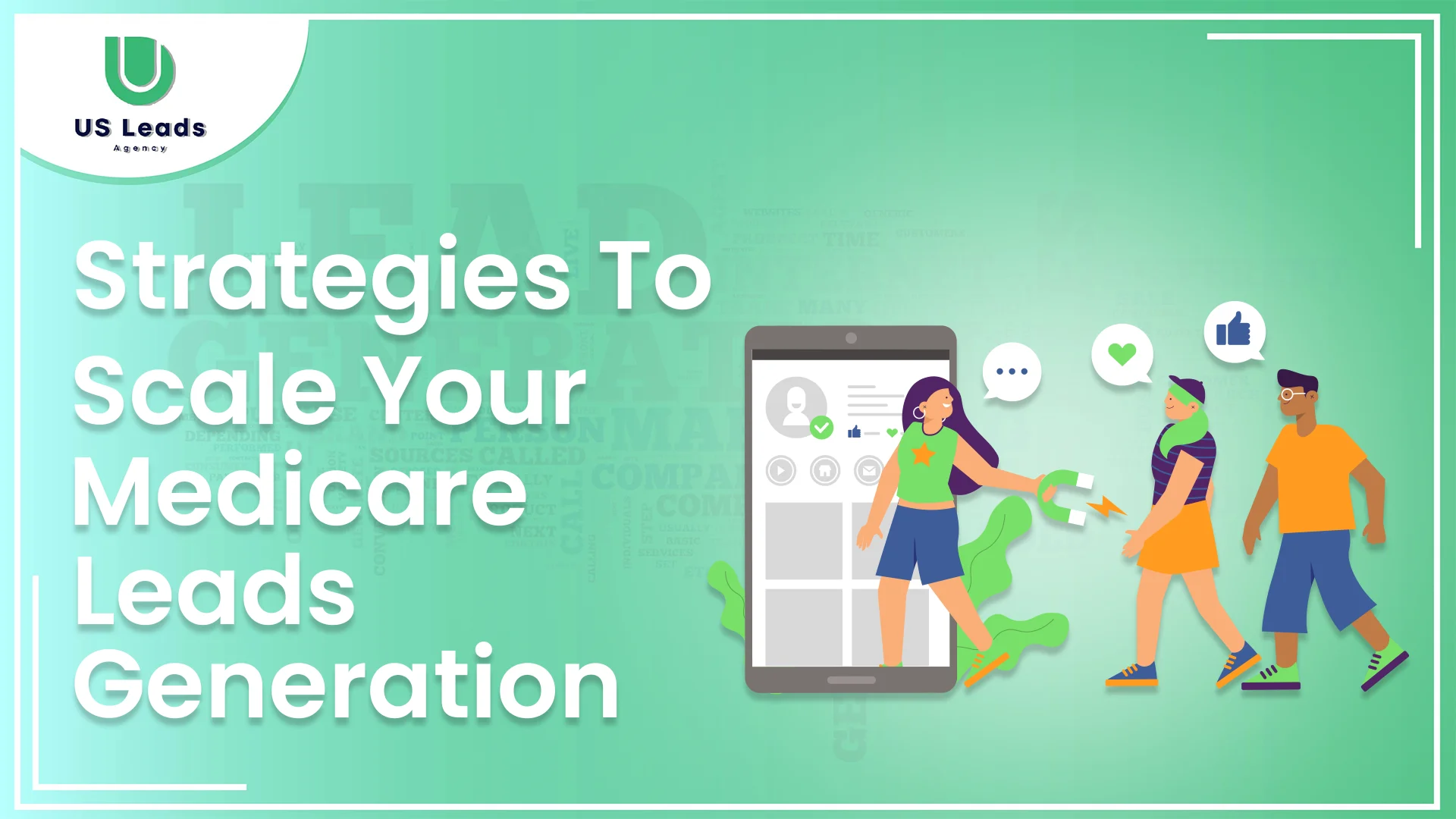 Effective Strategies For Medicare Lead Generation In 2025