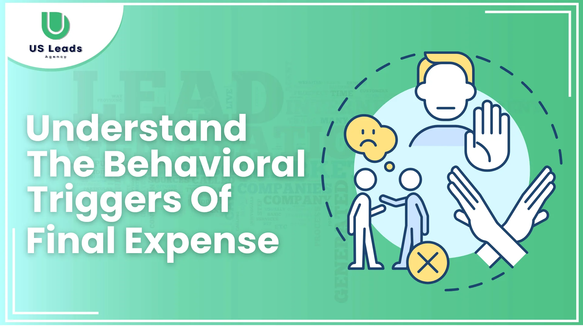 Behavioral Triggers of Final Expense Leads | Guide 2025