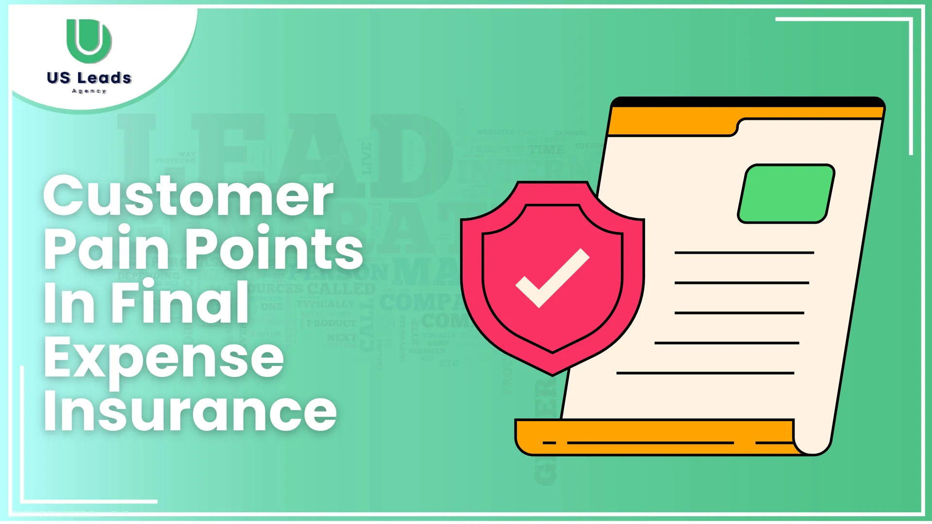 7 Common Customer Pain Points In Final Expense Insurance